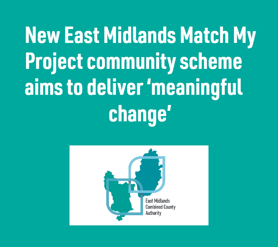 East Midlands Match My Project scheme launched by EMCCA | Community ...